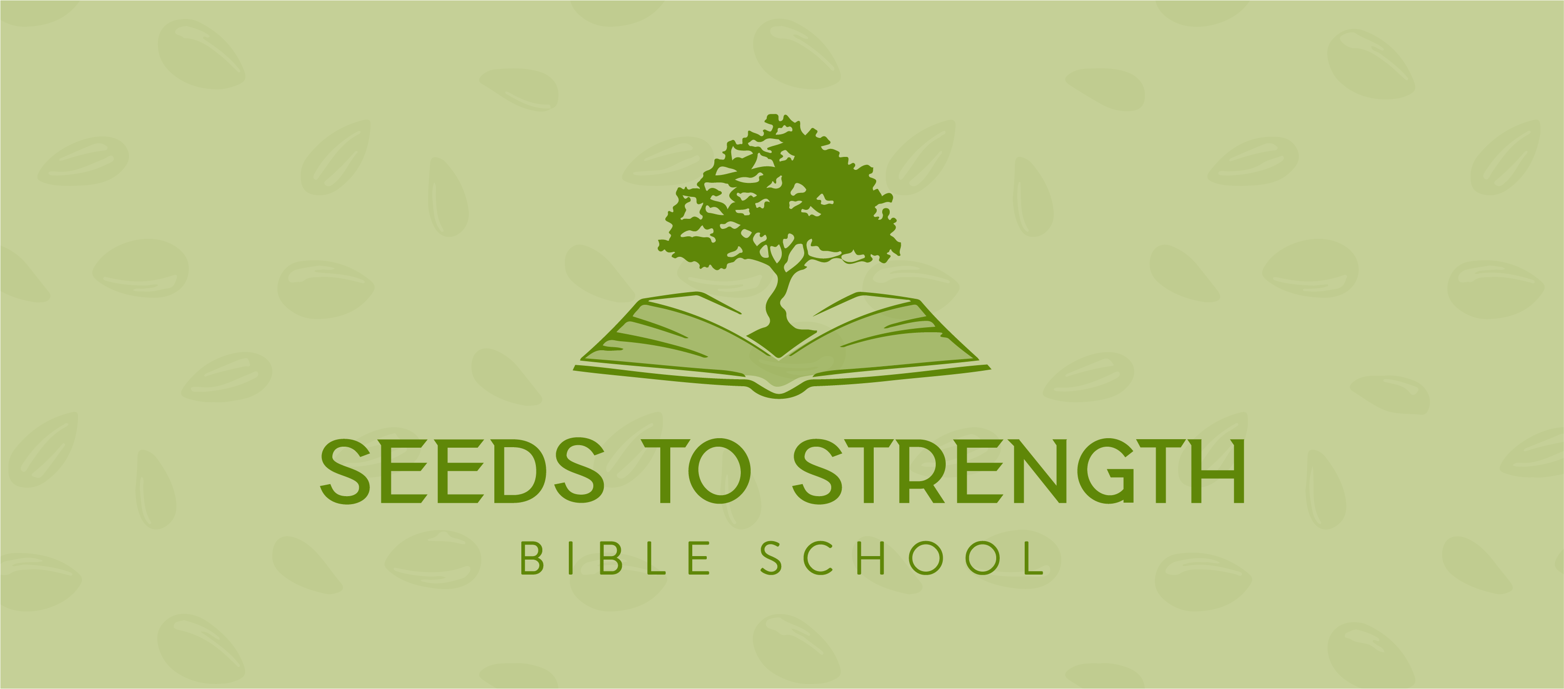 Seeds to Strength Bible School - Growing children in God's Word